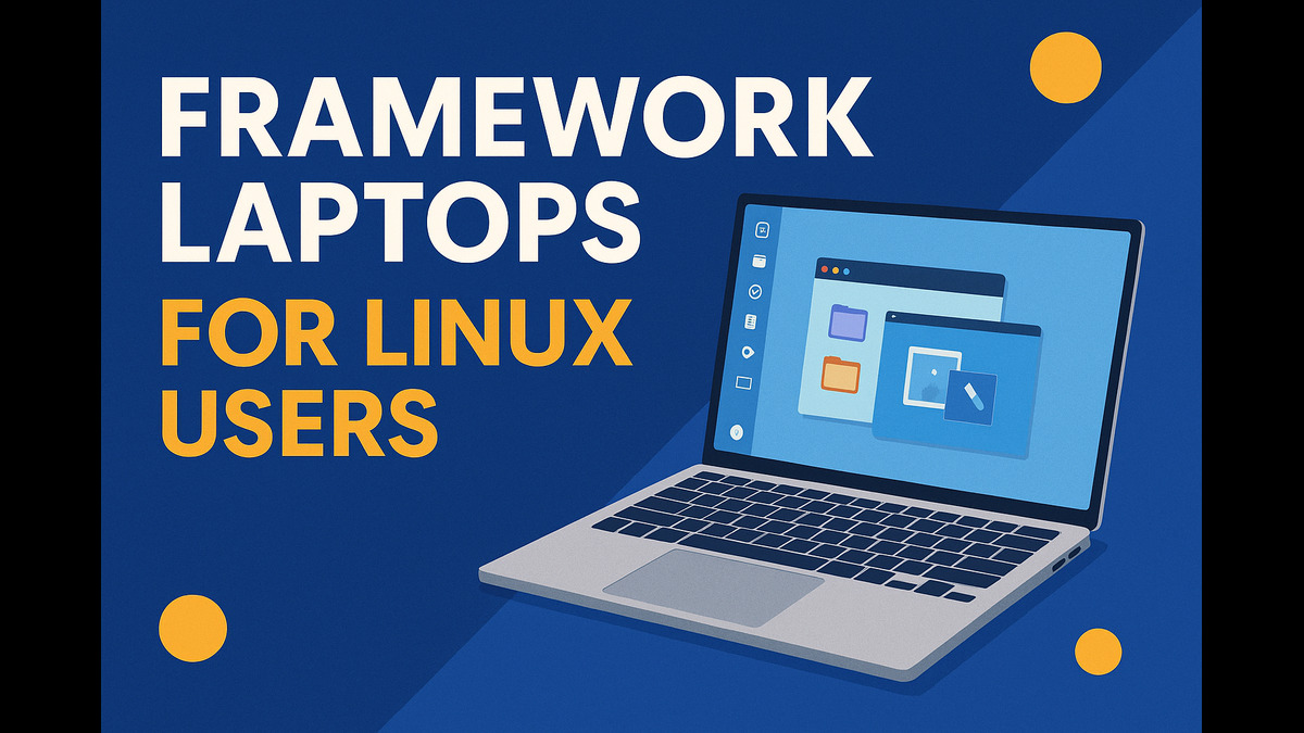 Framework Laptops For Linux Users In 2026: The Complete Buying & Setup ...